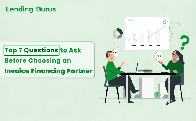Top 7 Questions to Ask When Choosing an Invoice Financing Lender